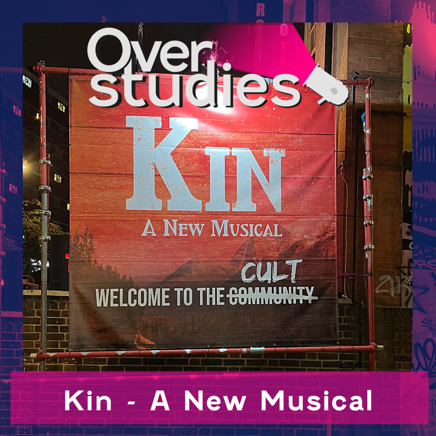 Who Are They? - Kin - A New Musical - Overstudies