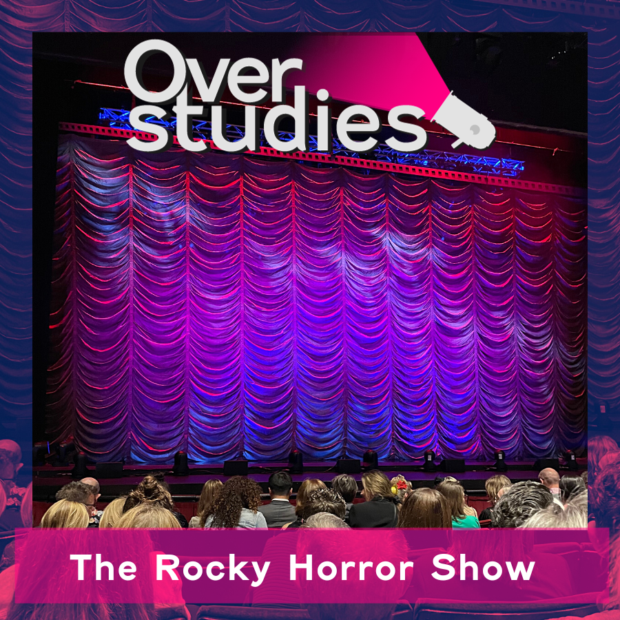 Science Fiction/Double Feature - The Rocky Horror Show - Overstudies