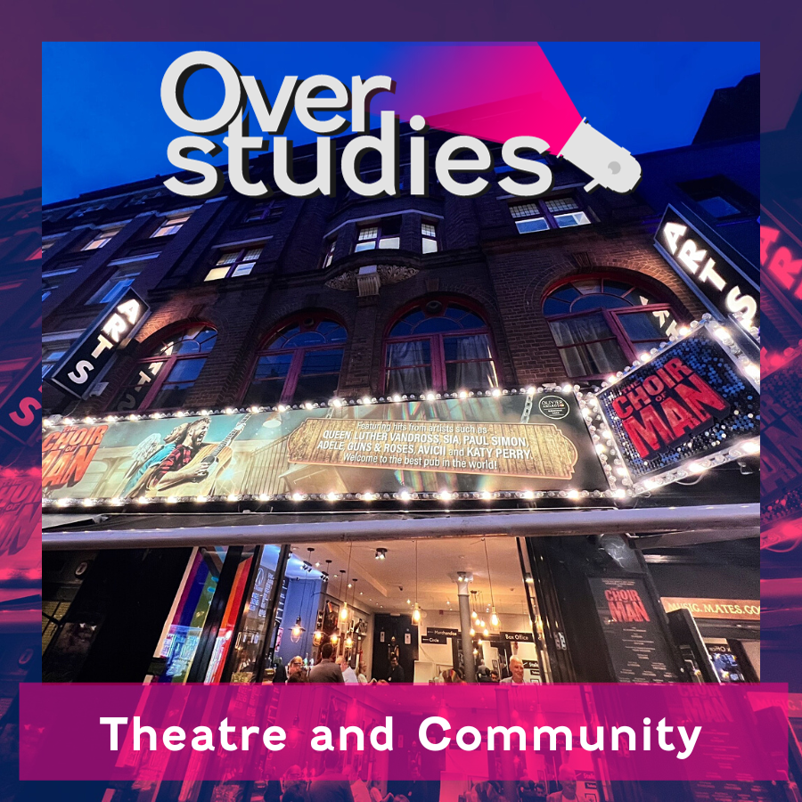 Theatre and Community - Overstudies